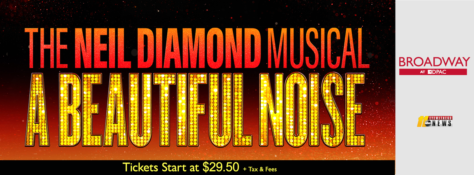 A Beautiful Noise: The Neil Diamond Musical | DPAC Official Site