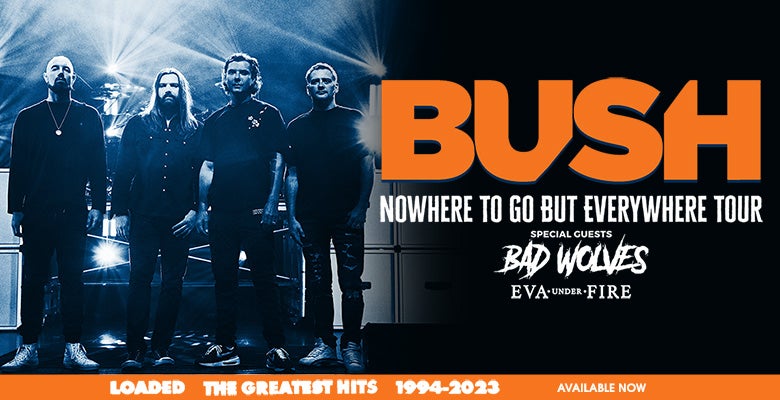 Bush | DPAC Official Site