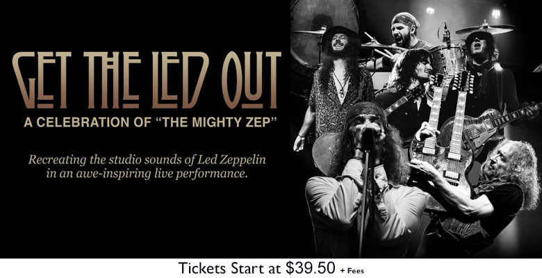 Get The Led Out | DPAC Official Site