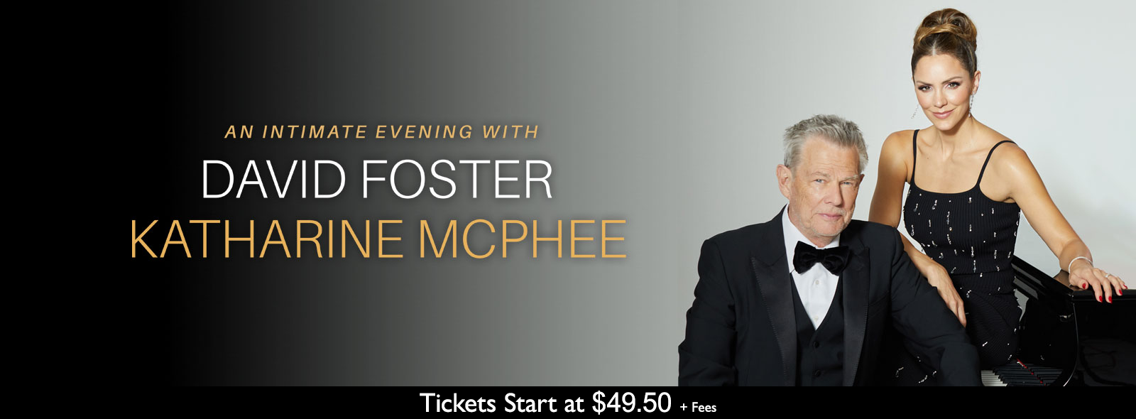 David Foster & Katharine McPhee | DPAC Official Site