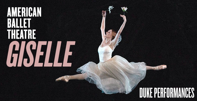 American Ballet Theatre Giselle | DPAC Official Site